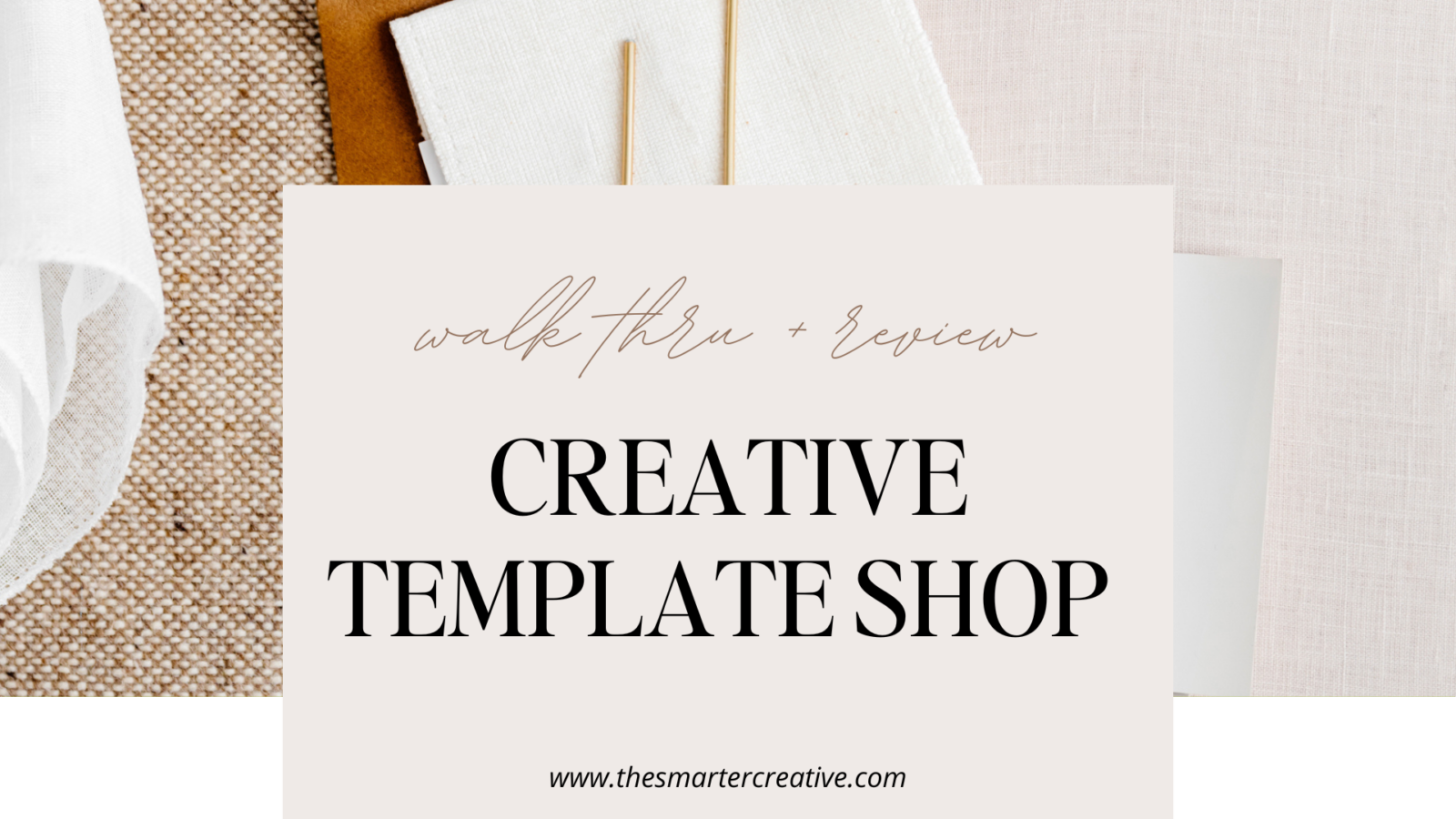 Creative Template Shop Walk Thru + Review