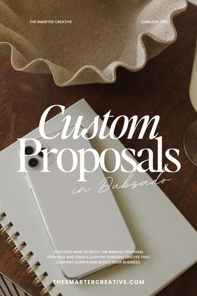 Creating Dubsado Custom Proposals
